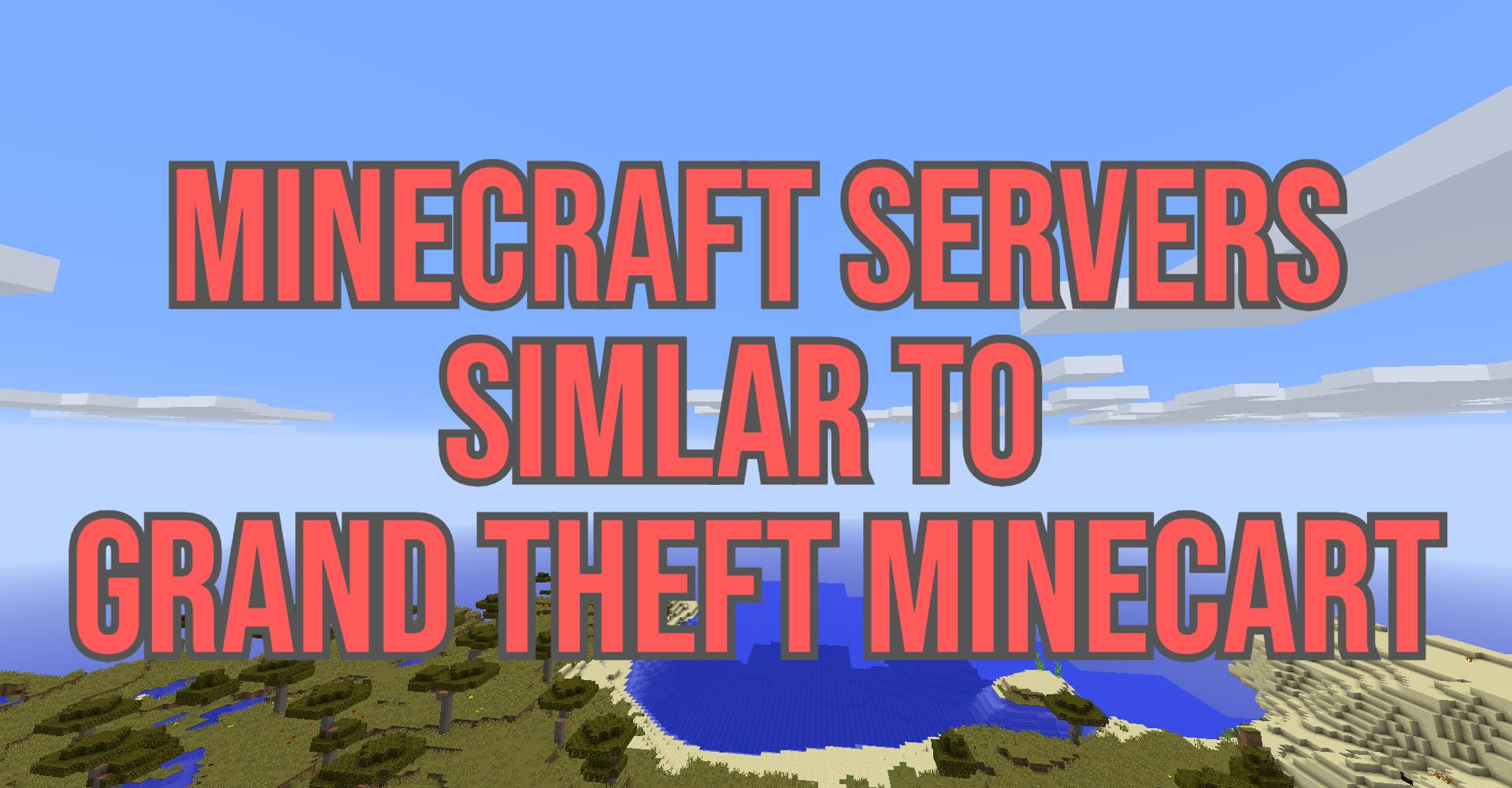 Top 5 Minecraft Servers Similar to Grand Theft Minecart