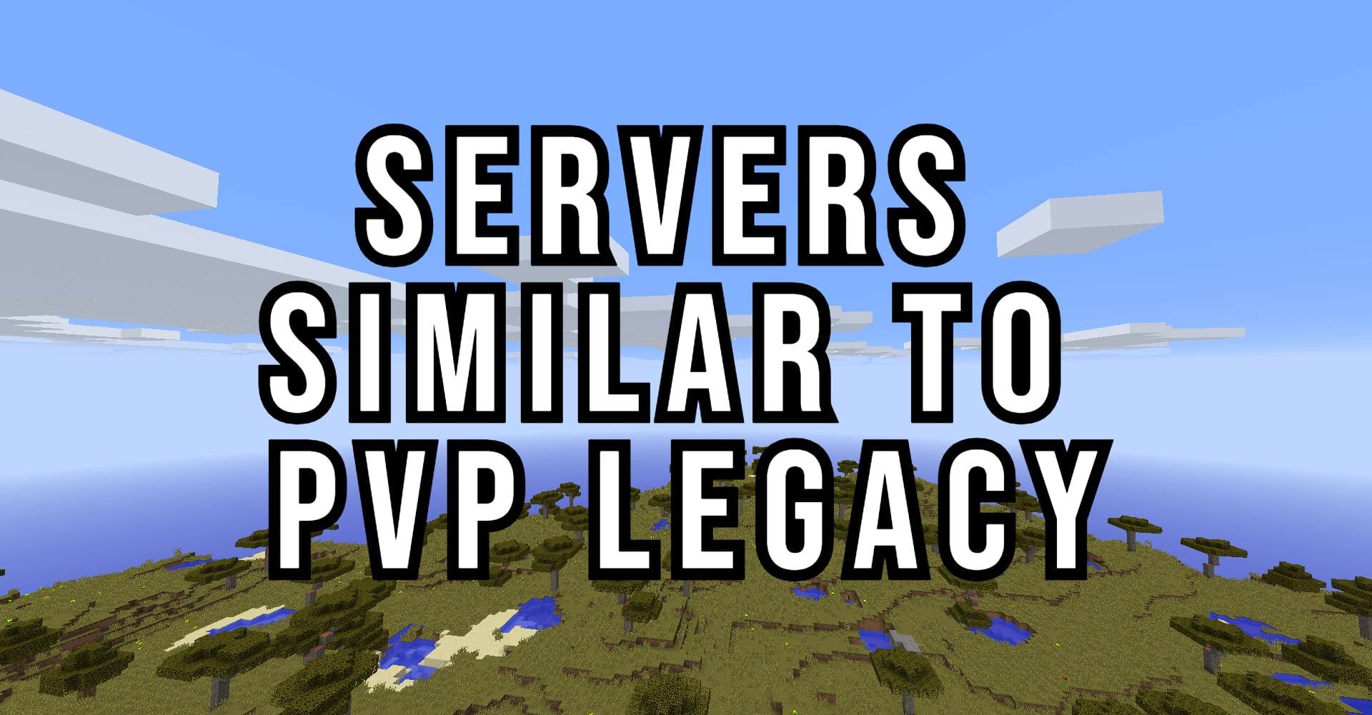 Top 5 Minecraft Servers Similar to PvP Legacy