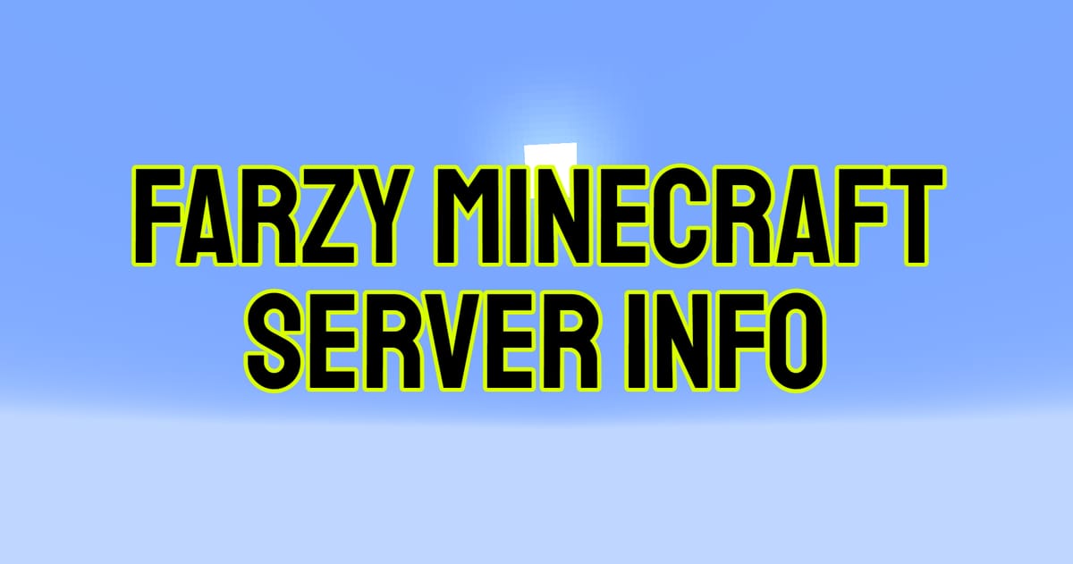 Is there a Minecraft Farzy server IP? Everything to know